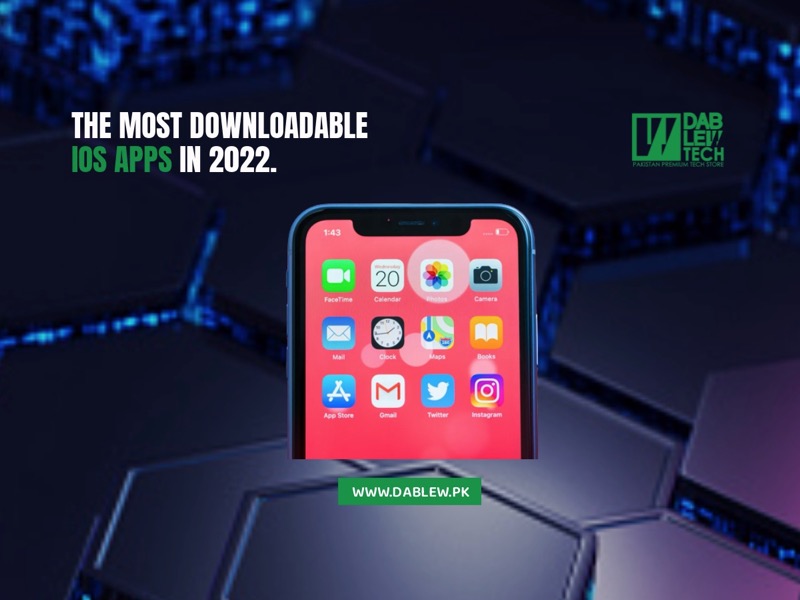 The most downloaded iOS apps in 2022 - Dab Lew Tech