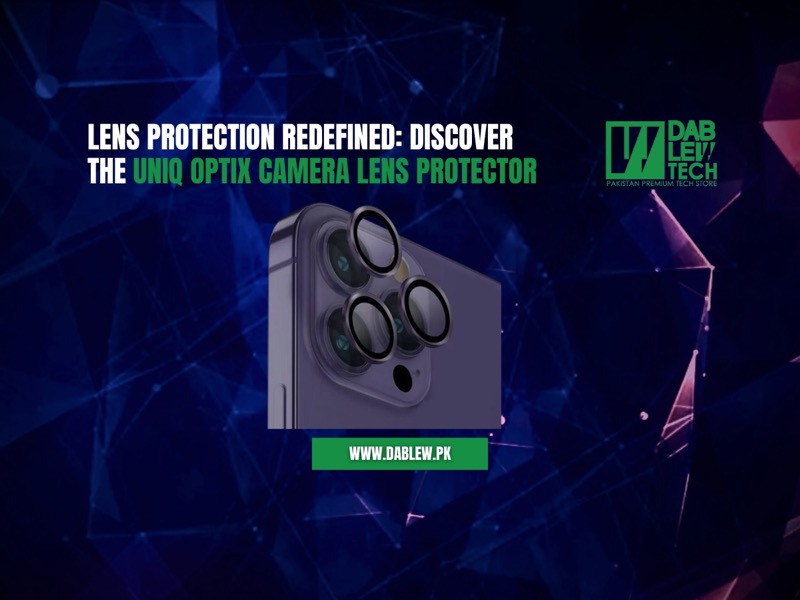 Lens Protection Redefined: Discover The UNIQ OPTIX Camera Lens ...