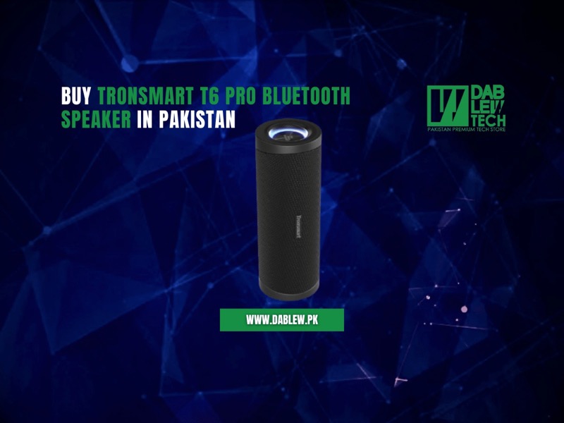 Buy Tronsmart T6 Pro Bluetooth Speaker in Pakistan - Dab Lew Tech